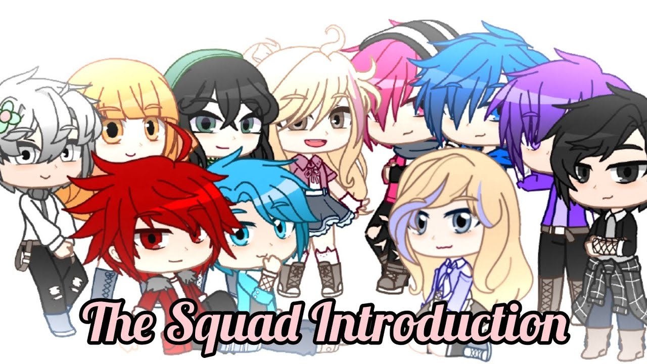The Squad Introduction I Gacha Club I Yani Noma - YouTube