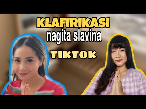 KLARIFIKASI TIKTOK NAGITA SLAVINA