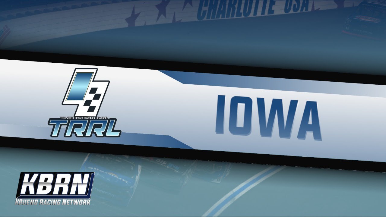 TRRL eRacing Series | Race 3 | Iowa - YouTube