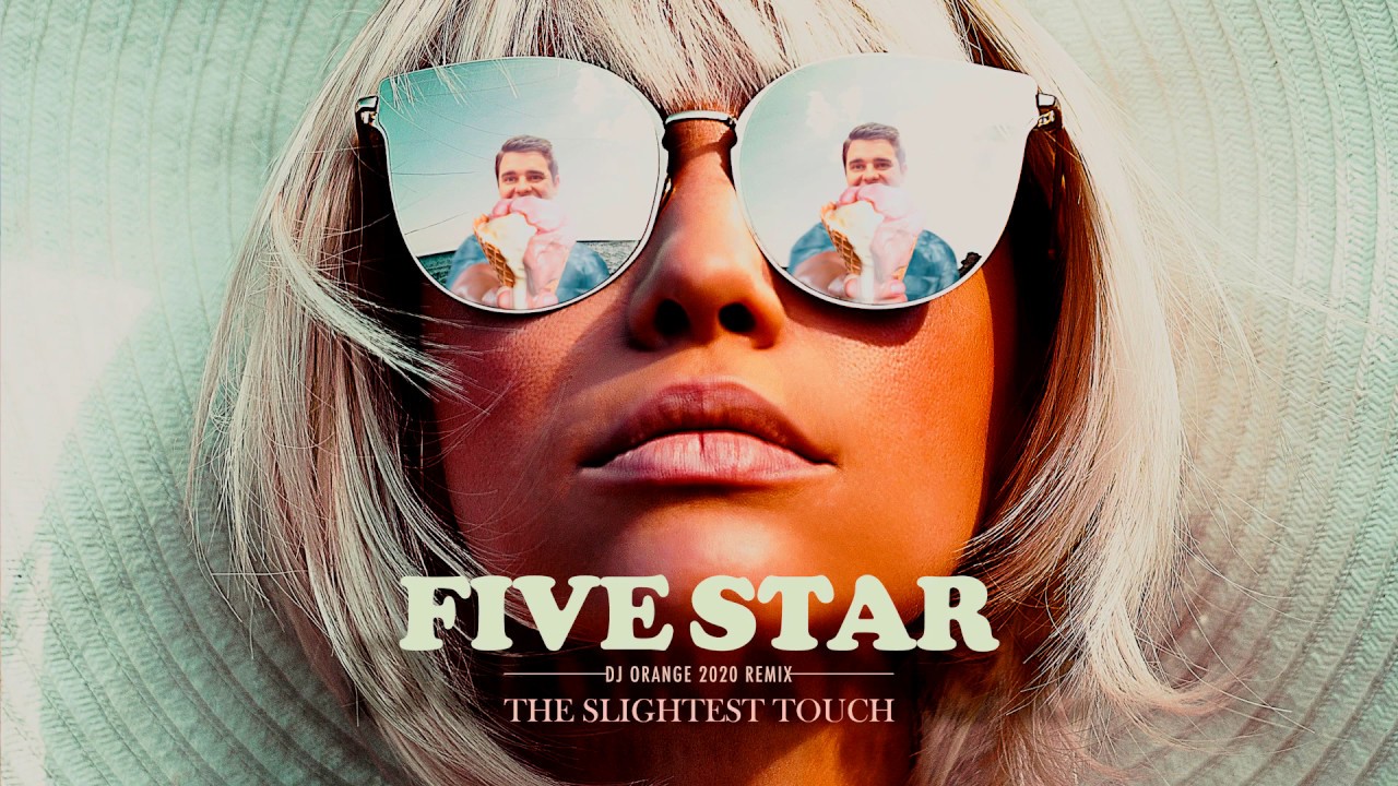 Five Star - The Slightest Touch (DJ Orange 2020 Remix) - YouTube