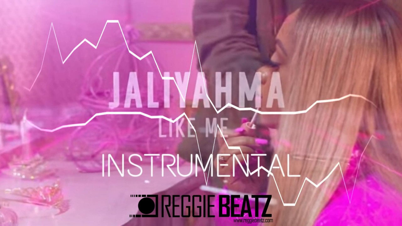 JaliyahMa - Like Me (Instrumental) Prod. By Reggie Beatz - YouTube