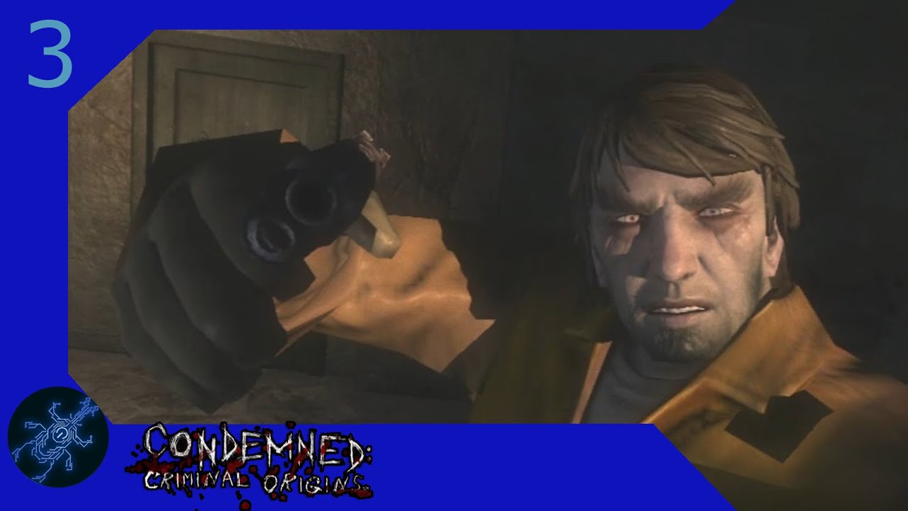 Condemned #3 So we meet - YouTube