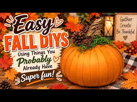Easy Fall DIYs Using Things You Probably Already Have!
