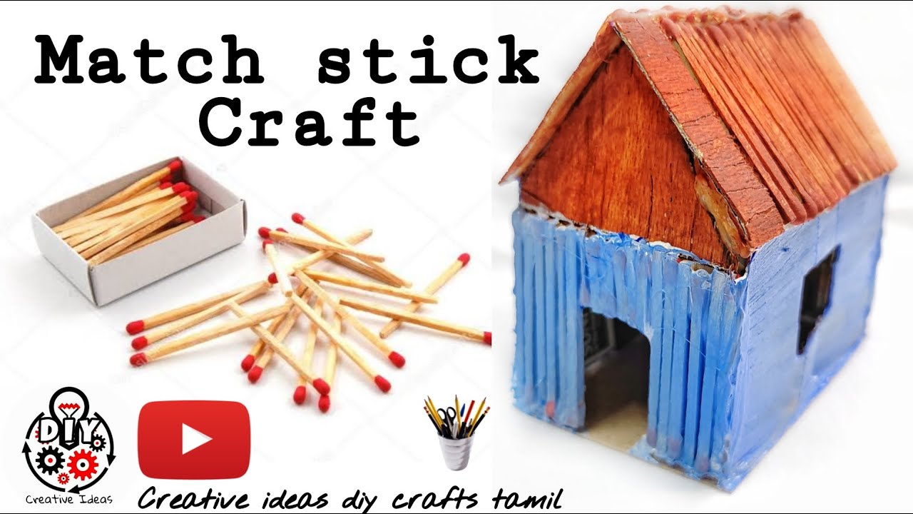 HOW TO MAKE A MATCHBOX STICK HOUSE / MATCHBOX STICK CRAFT / CREATIVE ...