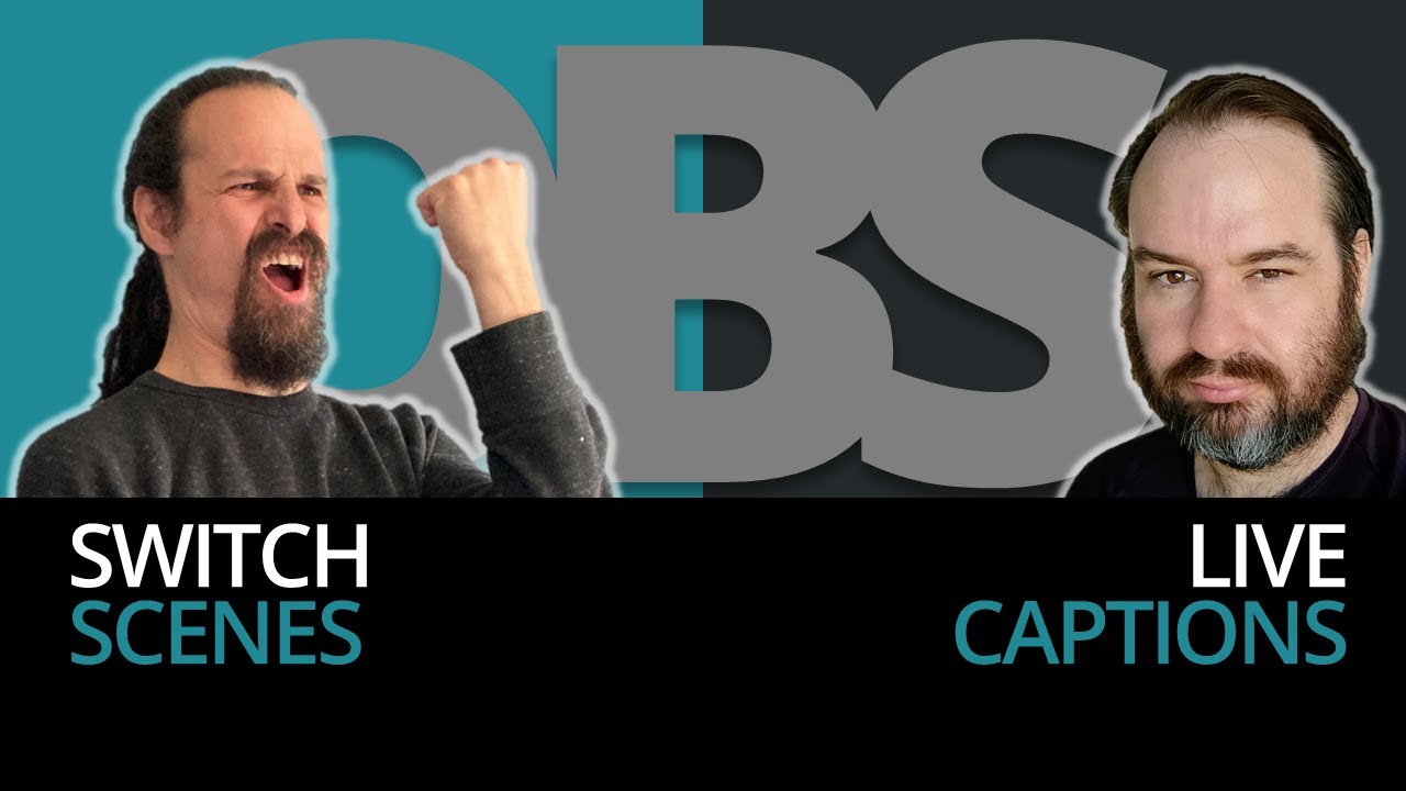 OBS Plugins: Advanced Scene Switcher and Closed Captioning via Google ...
