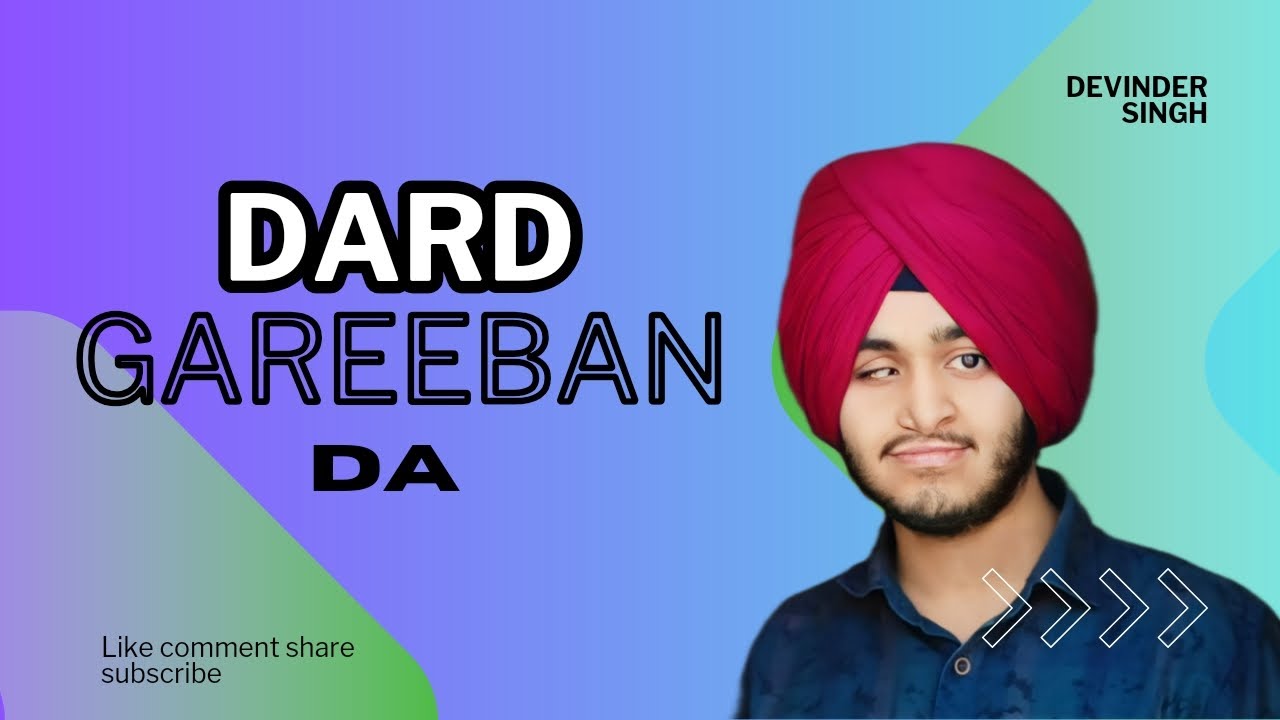 DARD GAREEBAN DA BY DEVINDER SINGH - YouTube