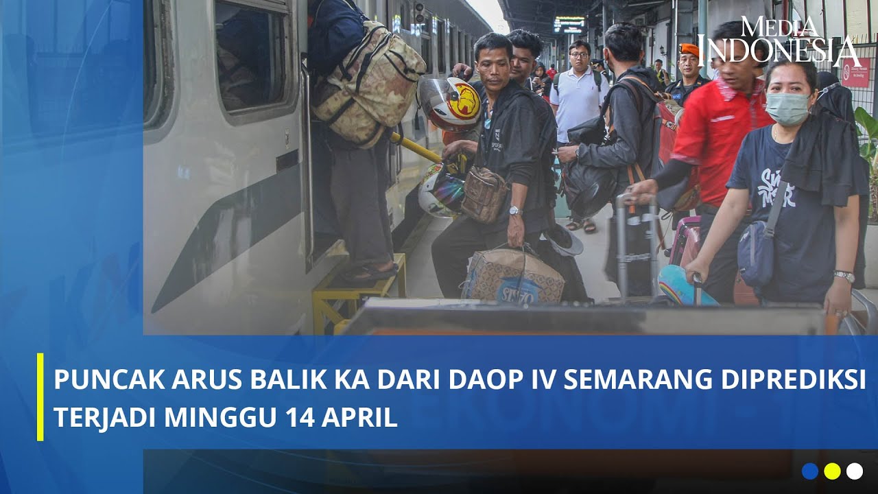 Puncak Arus Balik dari Daop IV Semarang Menuju Jakarta dan Jabar ...