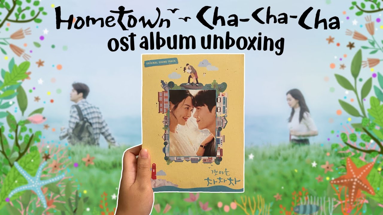 Hometown Cha Cha Cha OST Album Unboxing | 갯마을 차차차 앨범 언박싱 (ENG) - YouTube