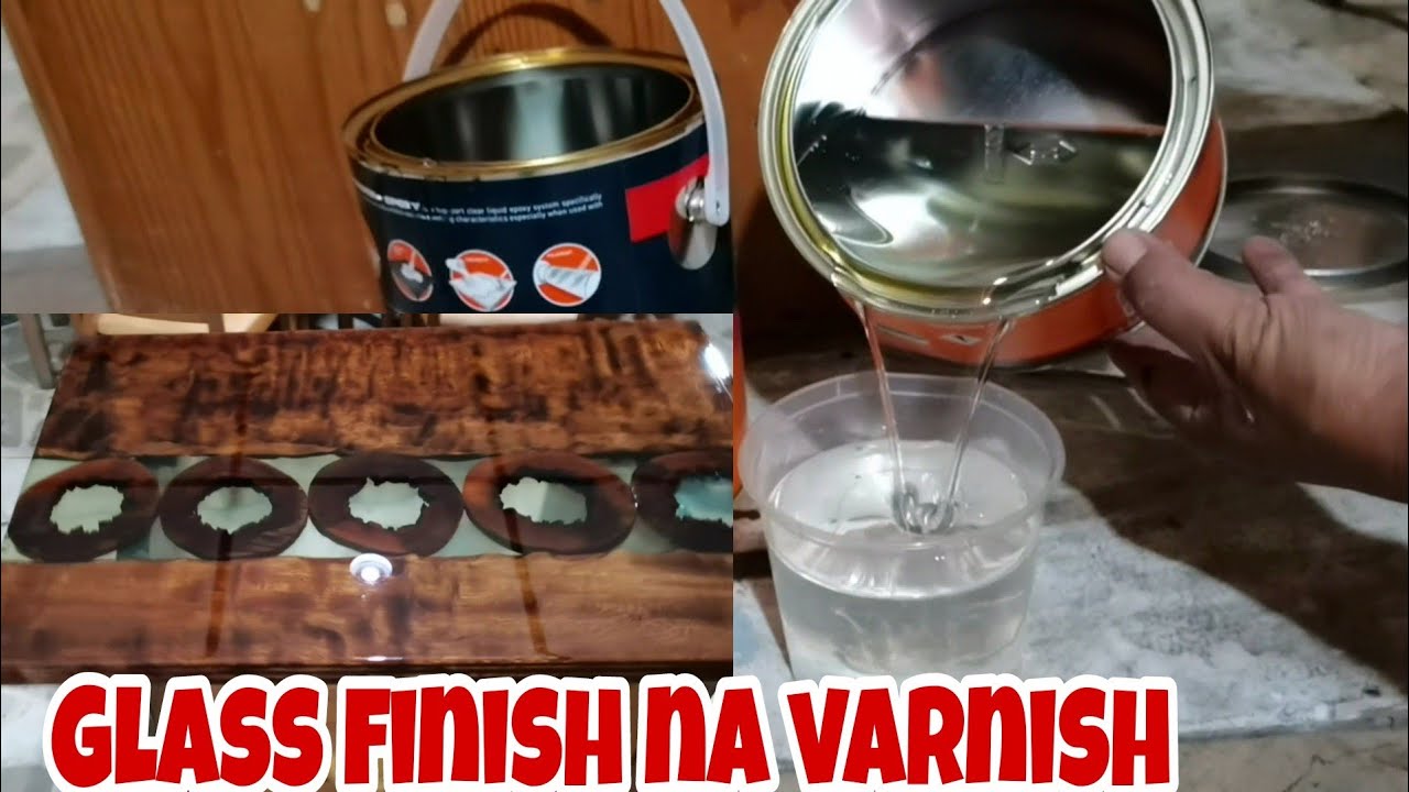 Paano Gawin Ang Glass Finish Na Varnish - YouTube