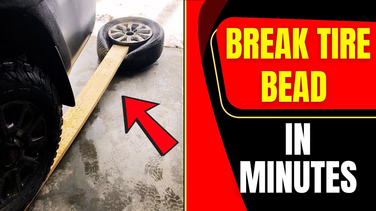 How to Break A Tire Bead SAFELY At Home – No Special Tools Needed ...