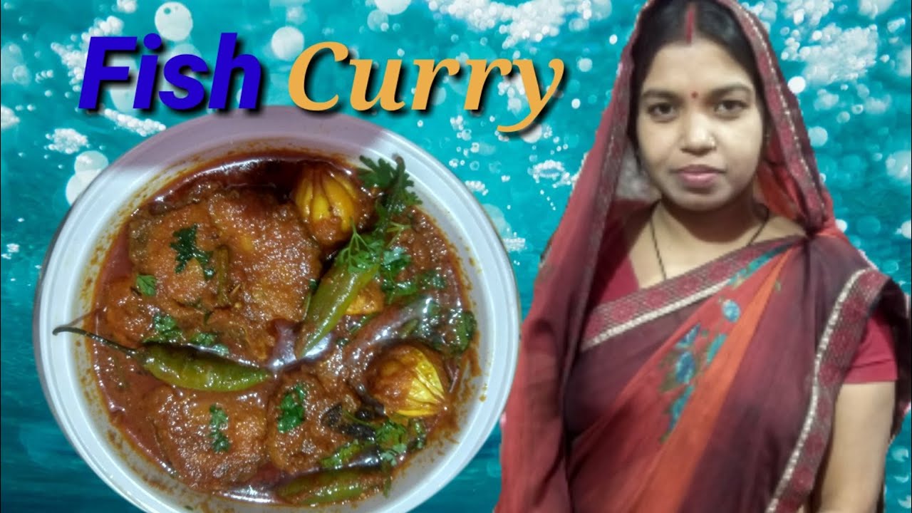 Fish Curry Rohu Fish Recipe - YouTube