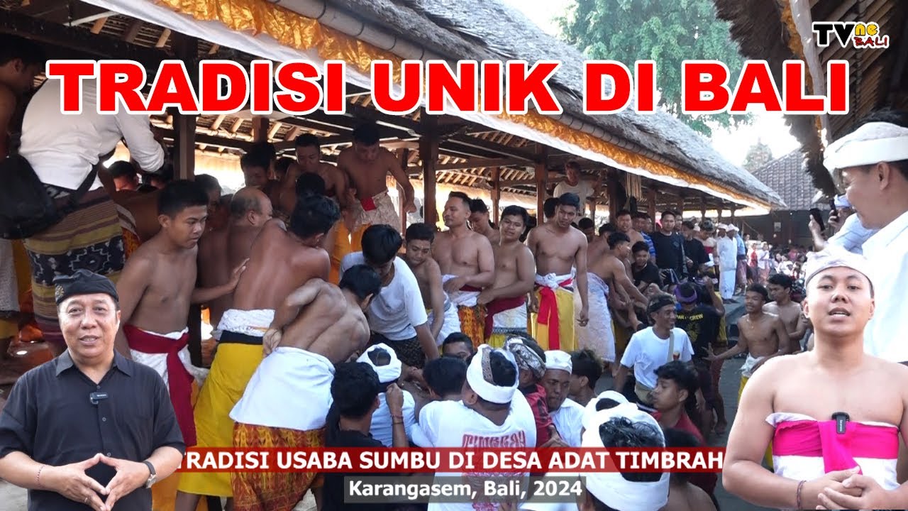UNIK DI BALI, TRADISI USABA SUMBU DI DESA ADAT TIMBRAH KARANGASEM (TVne ...