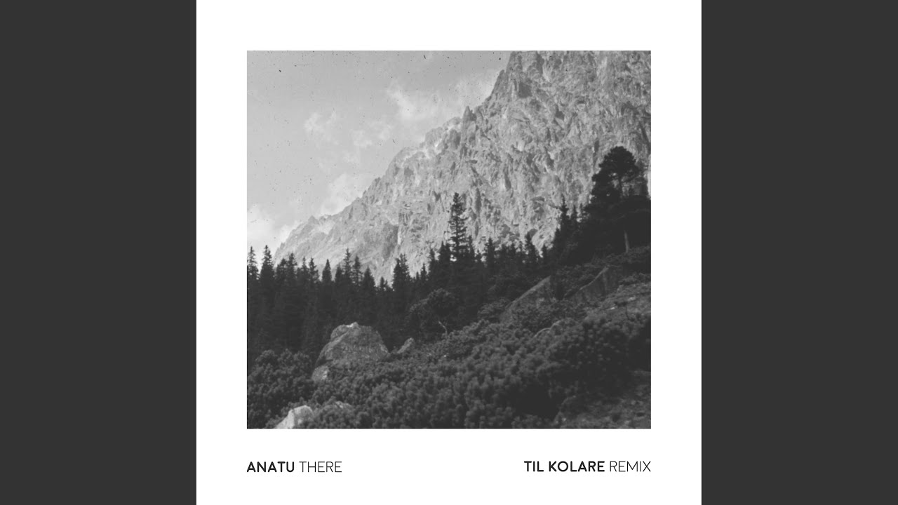 there (Til Kolare Remix) - YouTube