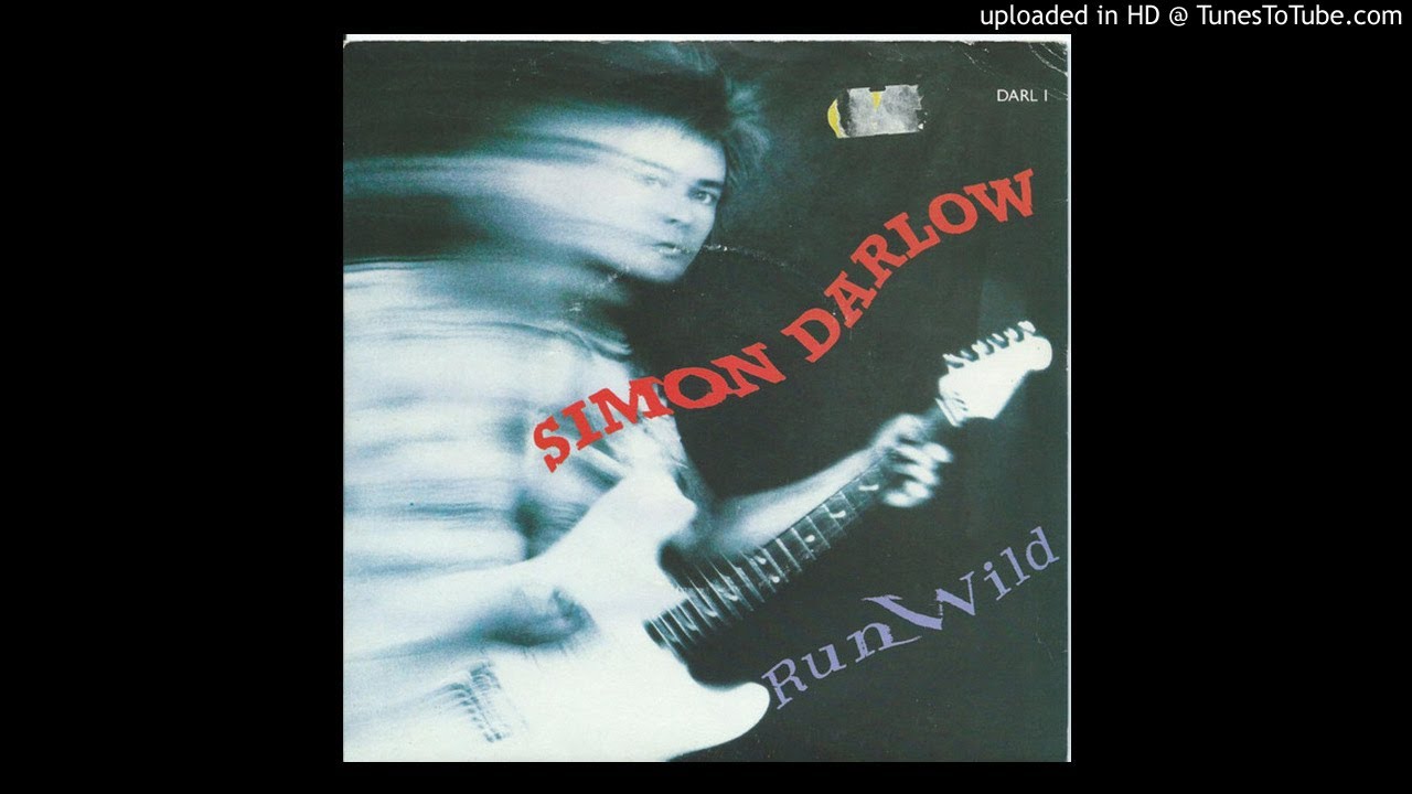 Simon Darlow - Run Wild (1987) - YouTube