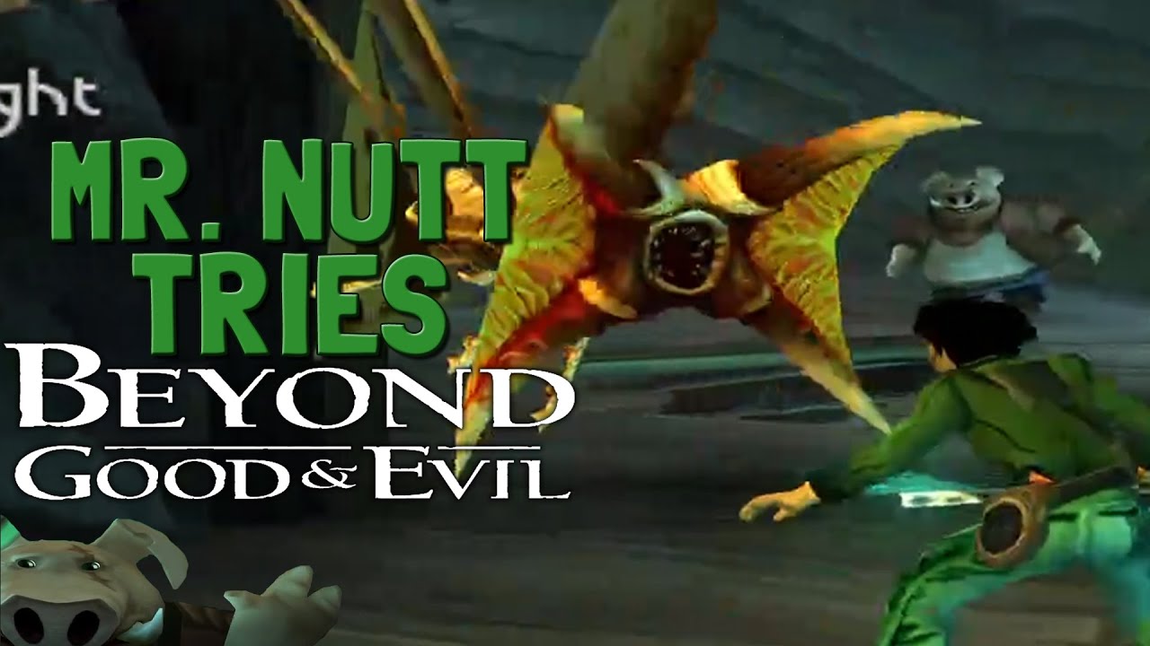 Mr. Nutt Tries: Beyond Good & Evil - YouTube
