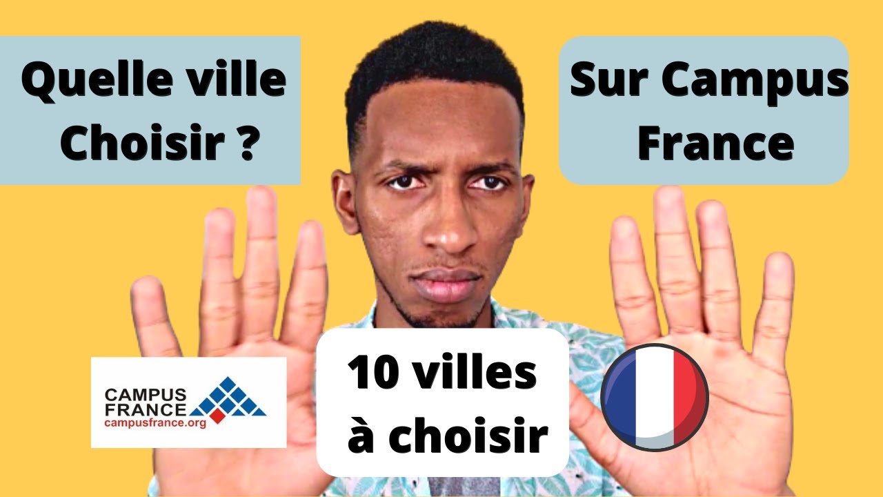 Campus France : les villes qui acceptent facilement : Quelle ville ...