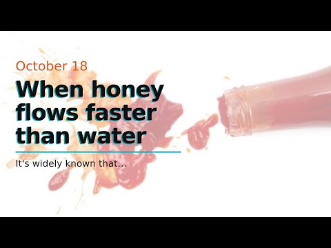 Why Does Water Flow Faster Than Honey
