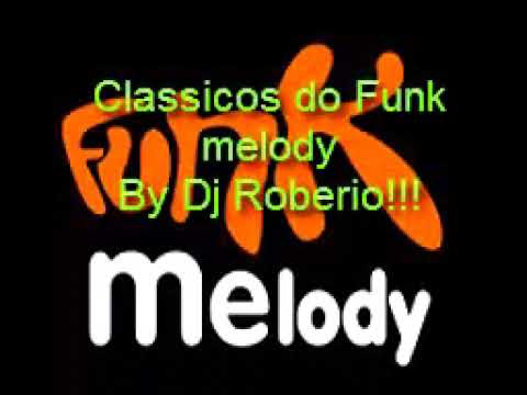 CLASSICOS DO FUNK MELODY DAS ANTIGA ANOS 90 - YouTube
