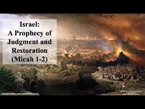 Israel: A Prophecy of Judgment and Restoration (Micah 1-2) from www ...