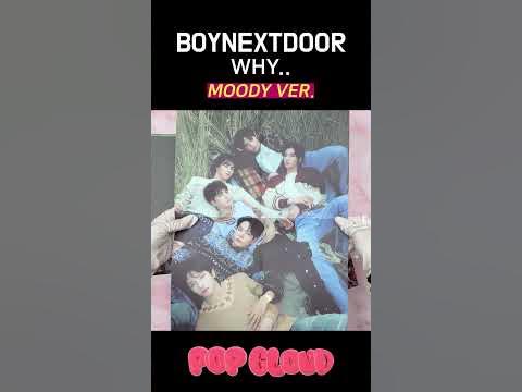 💿UNBOXING💿 BOYNEXTDOOR 1st EP Album 'WHY..' [MOODY Ver.] Album Unboxing - YouTube