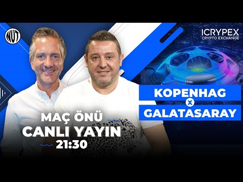Maç Önü Kopenhag - Galatasaray | Nihat Kahveci, Nebil Evren #UCL