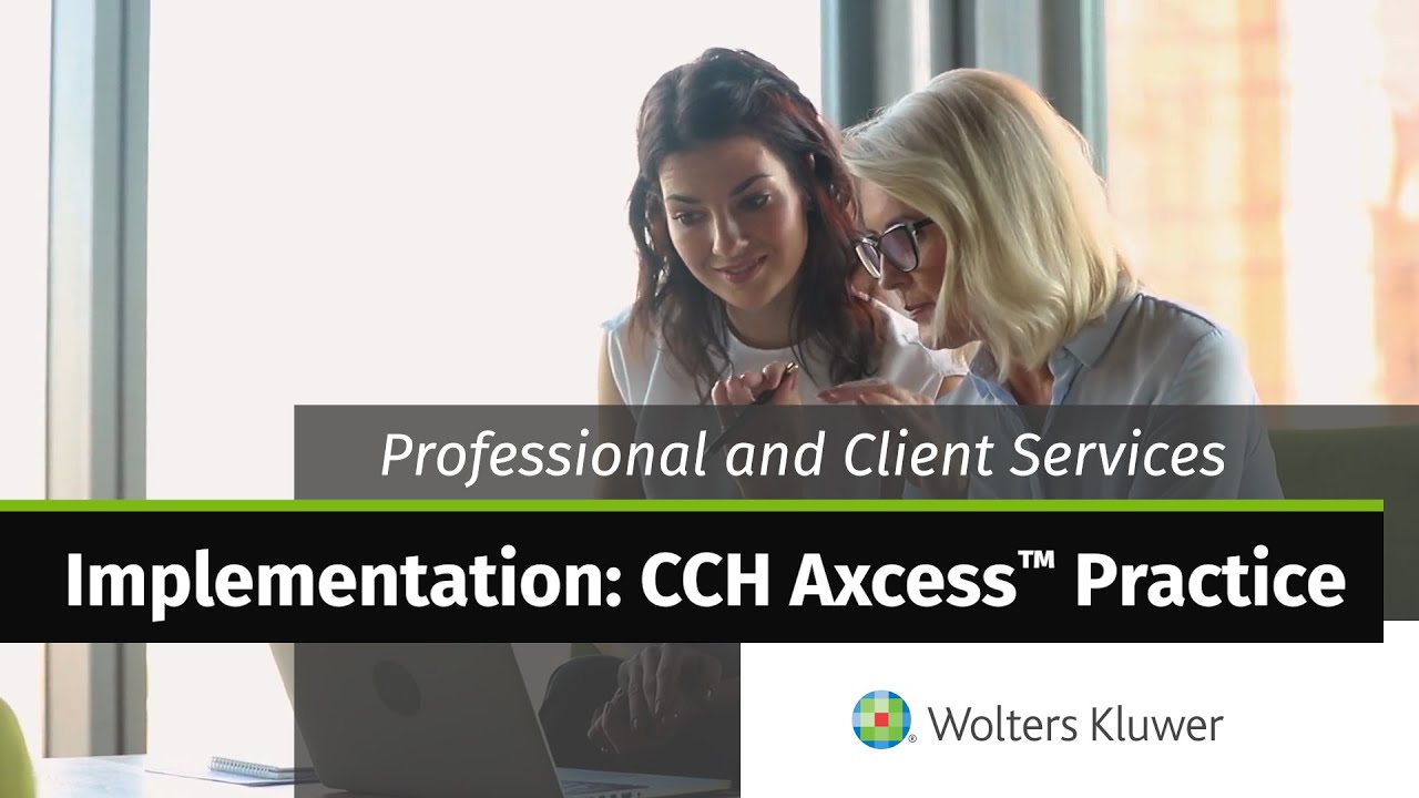 Wolters Kluwer - Professional and Client Services: Implementation: CCH ...