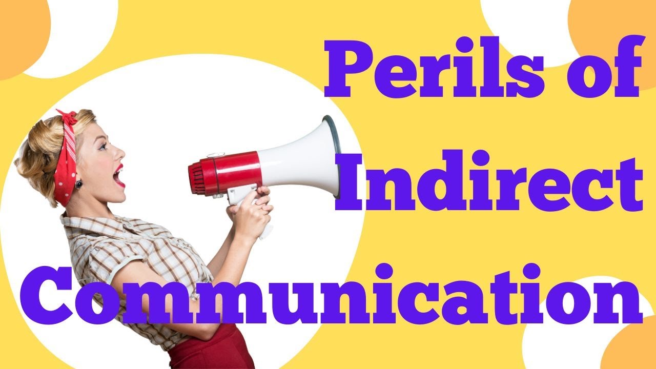 Perils of Indirect Communication - YouTube