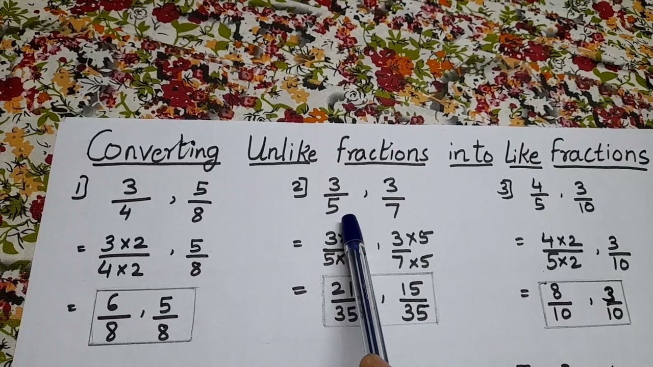 Converting unlike Fractions into like Fractions. (class 5 and 6) - YouTube