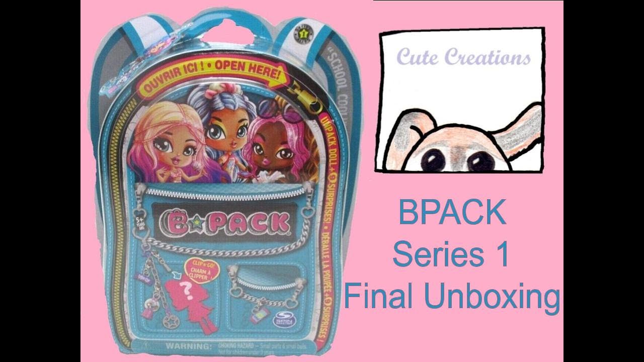 B Pack dolls series one- Final unboxing - YouTube