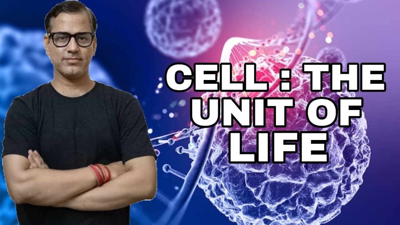 Cell the unit of life ICSE Class 9 | Cell Class 9 ICSE | @sirtarunrupani - YouTube