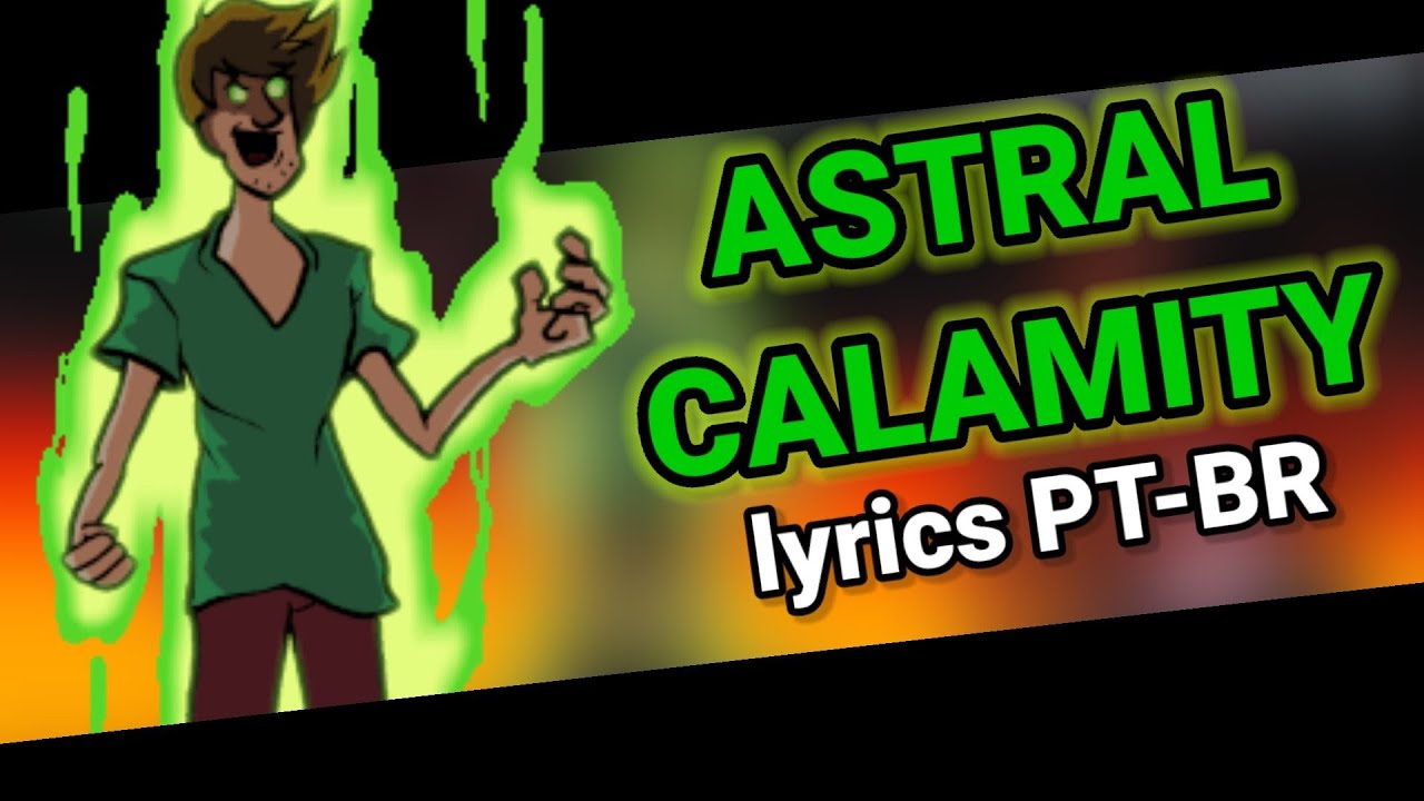 FNF - astral calamity - lyrics PT-BR - YouTube