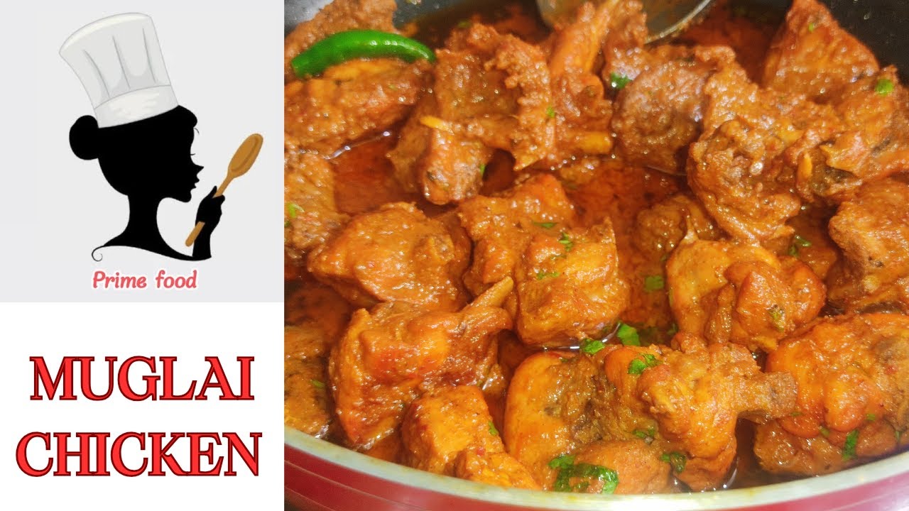 OLD DELHI FAMOUS MUGLAI CHICKEN || TASTY AND DELICIOUS RECIPES || PRIME ...
