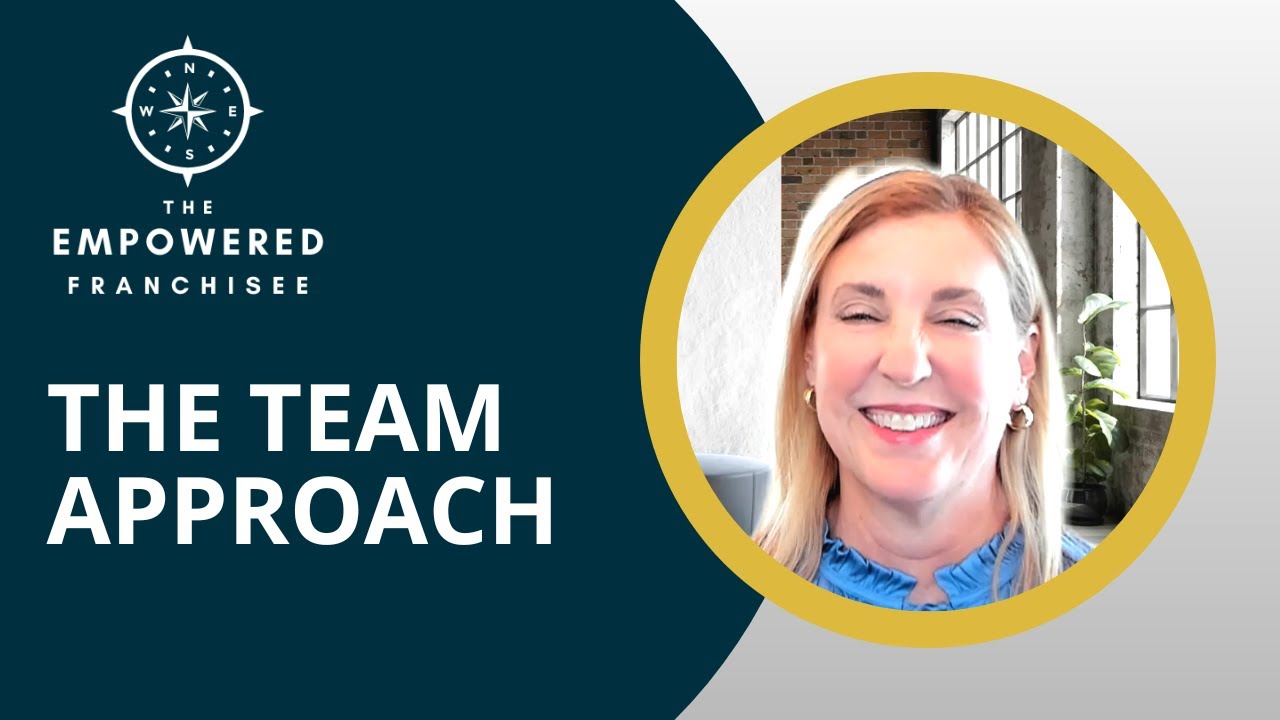 The Team Approach at The Empowered Franchisee - YouTube