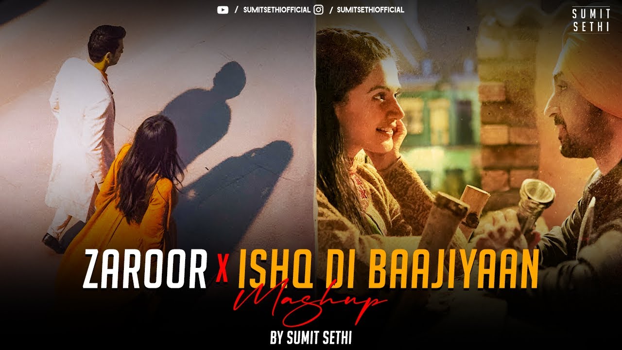 Zaroor x Ishq Di Baajiyaan | DJ Sumit Sethi | Diljit Dosanjh | Instagram Viral Mashup - YouTube