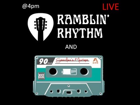Ramblin' Rhythm and Grandma's Mixtape LIVE! - YouTube