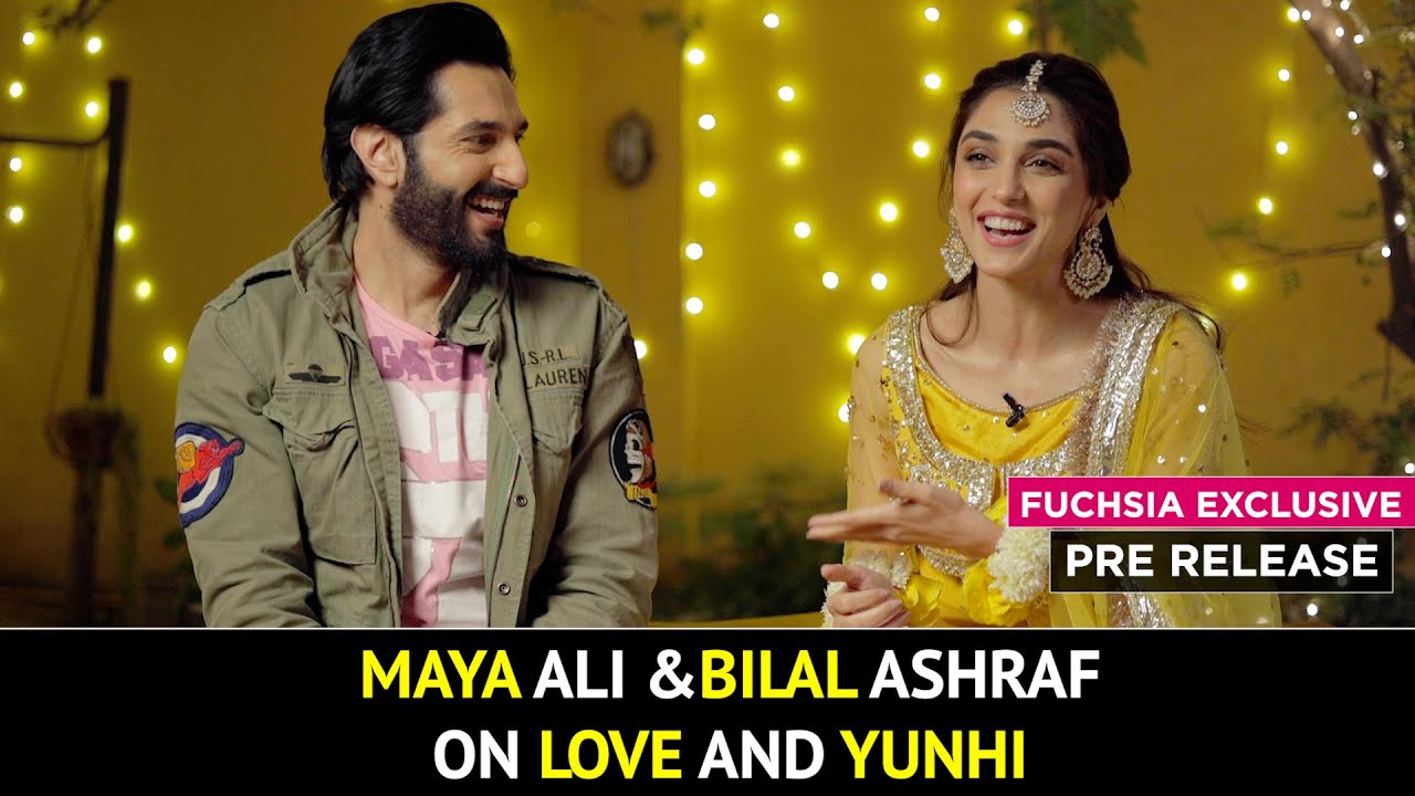 Maya Ali & Bilal Ashraf on Love | A Day On The Set | Yunhi | FUCHSIA ...