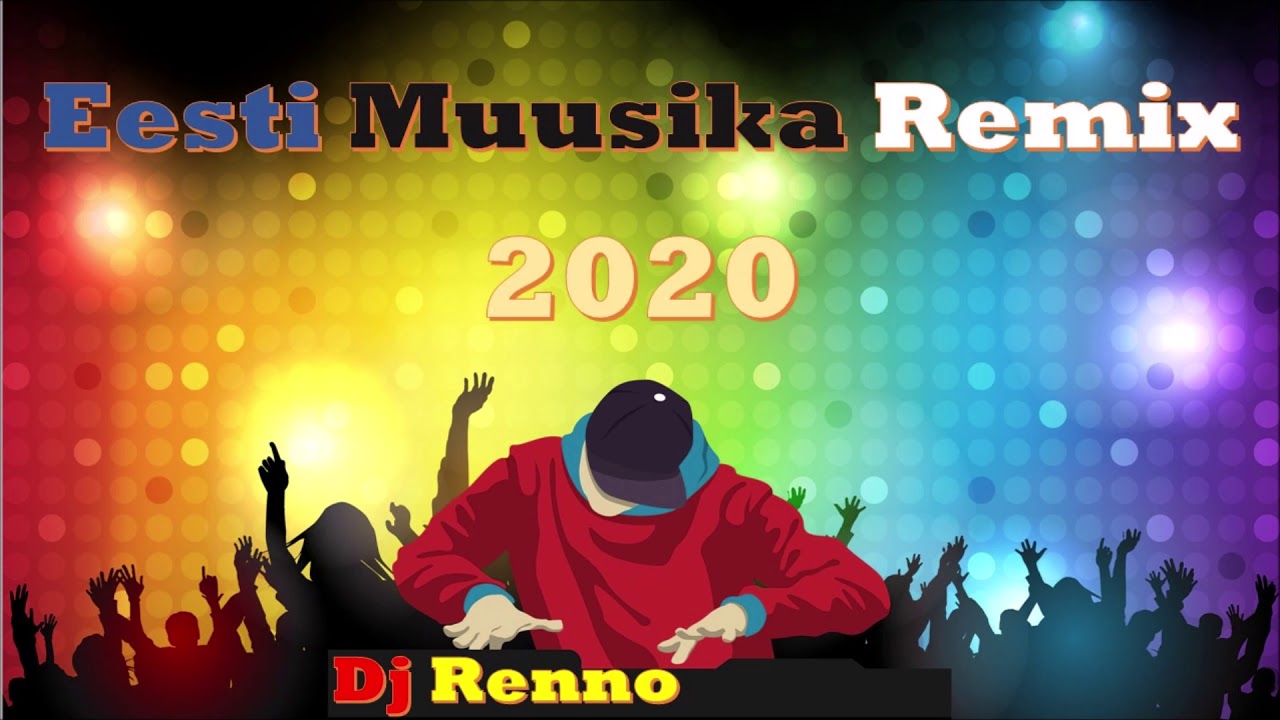 Eesti Muusika Remix - Dj Renno - YouTube Music