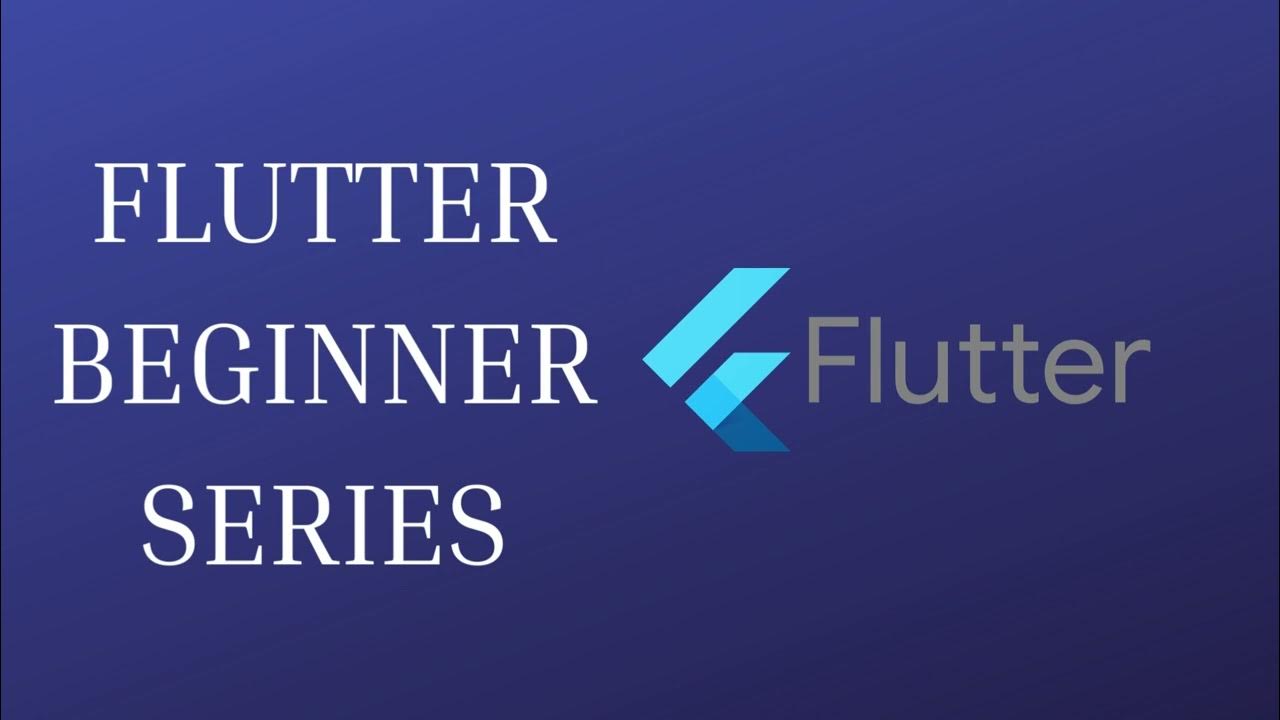FLUTTER BEGINNER SERIES IN HINDI - YouTube