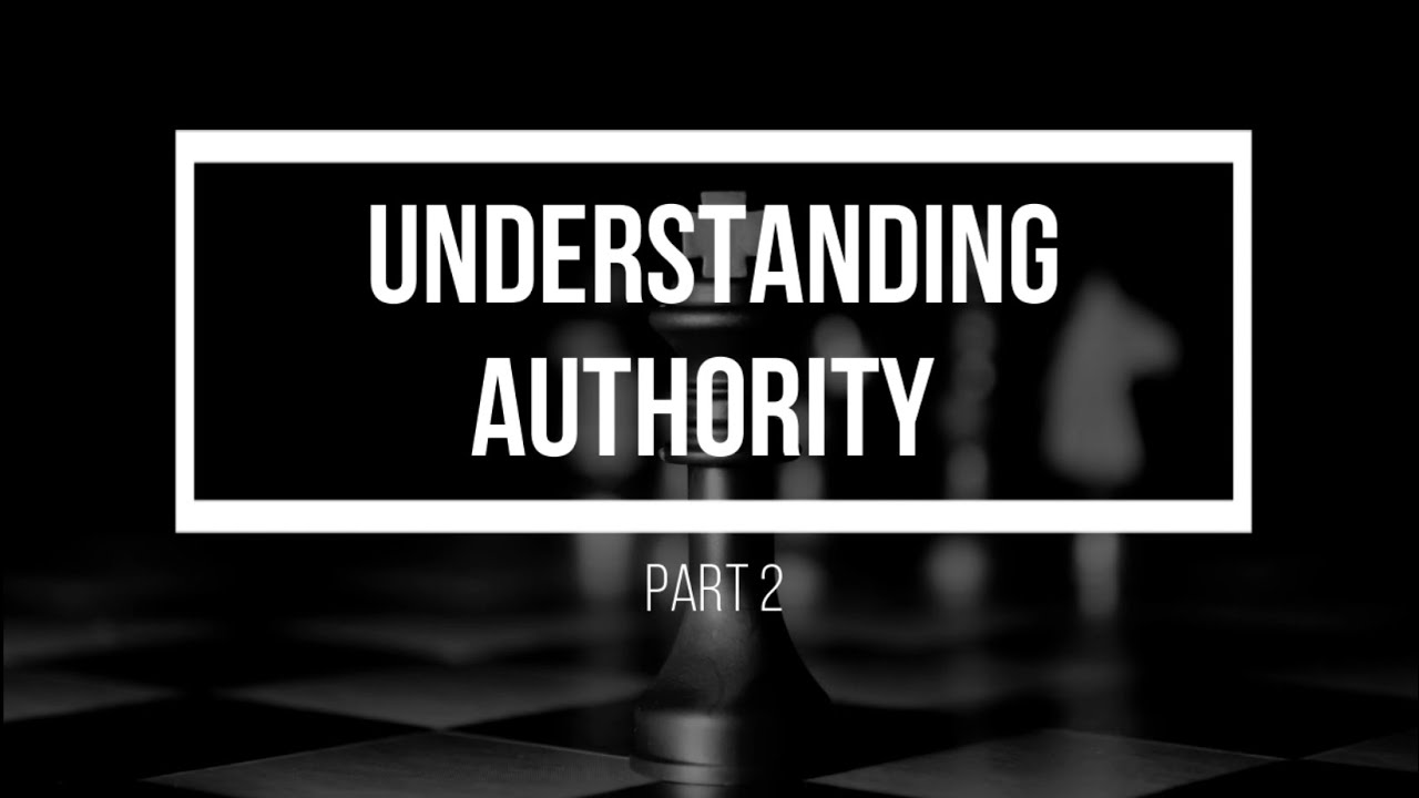 Understanding Authority Part 2 - YouTube