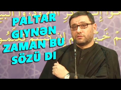 Hacı Şahin - Paltar giynən zaman bu sözü di