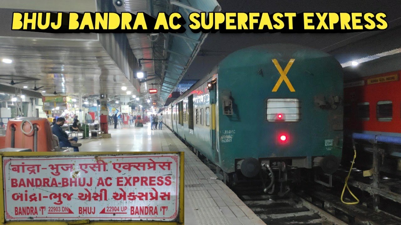 22904 Bhuj - Mumbai Bandra AC SuperFast Express arrives Vadodara with ...