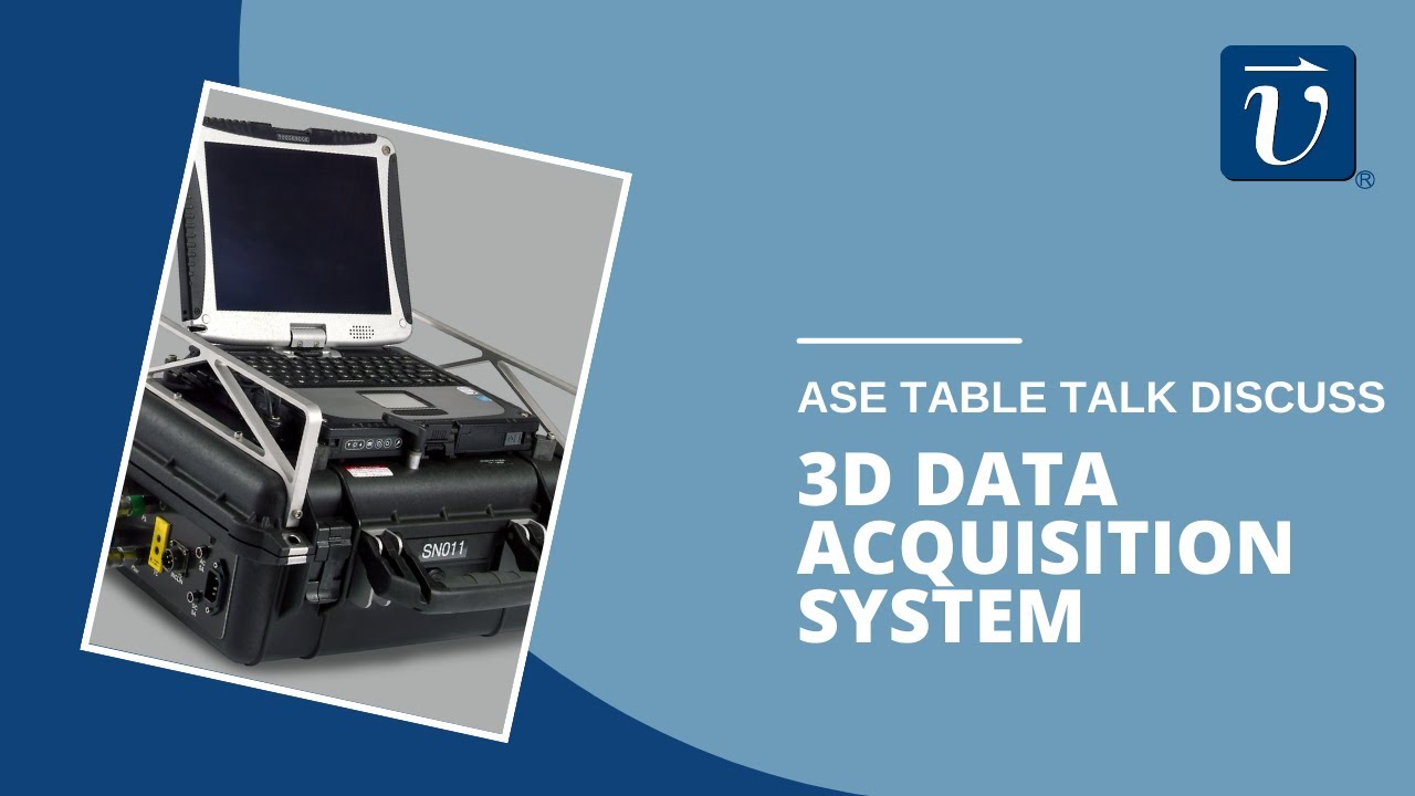 3D Data Acquisition System (3DDAS™) | ASE Table Talk - YouTube