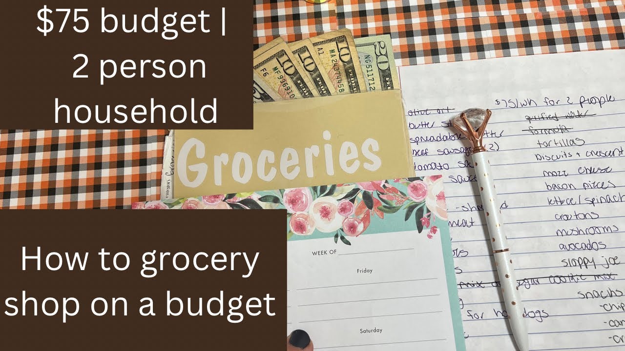How to grocery shop on a budget| $75 for the week| 2 people - YouTube