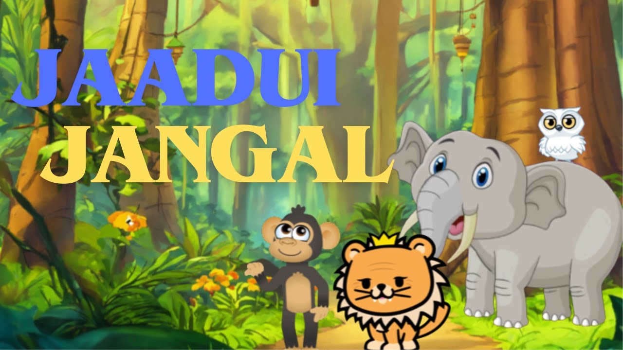 Jaadui Jangal I जादुई जंगल I kids cartoon story I - YouTube