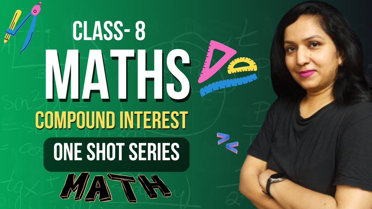 Compound Interest |Comparing Quantities | Class 8 Math | INSIGHTFUL ...