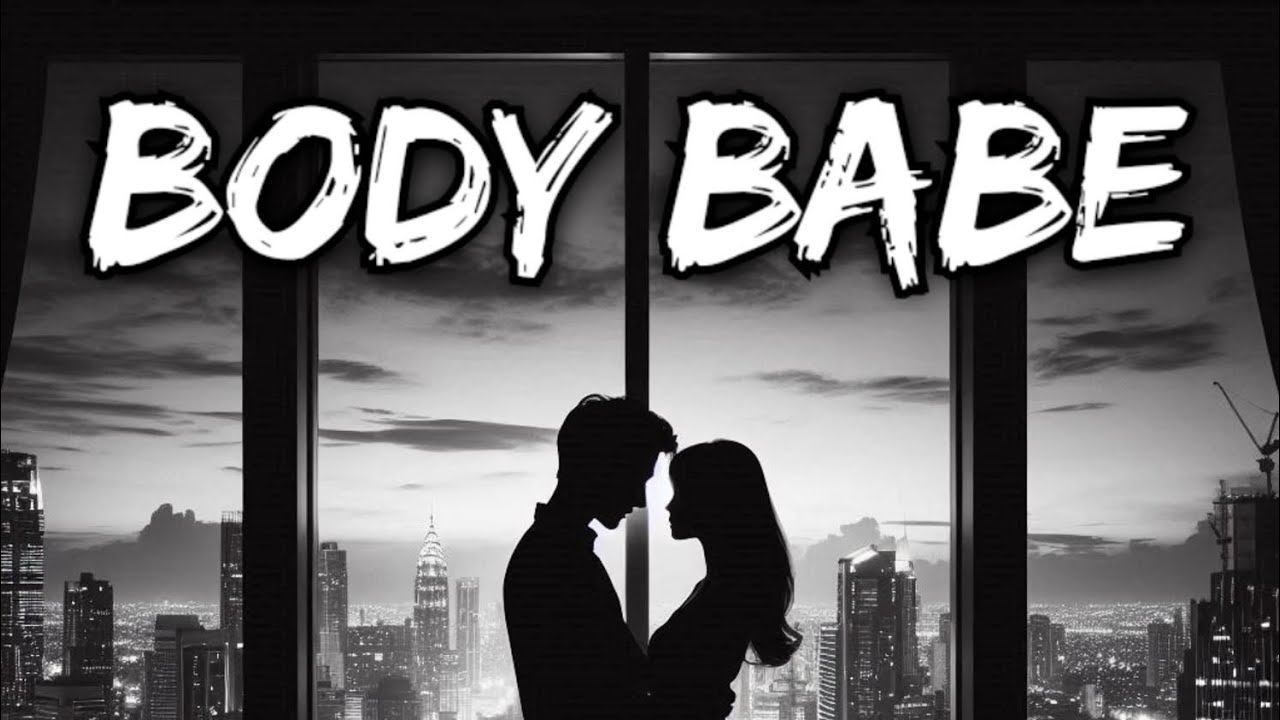 Body Babe Lyric Video - YouTube