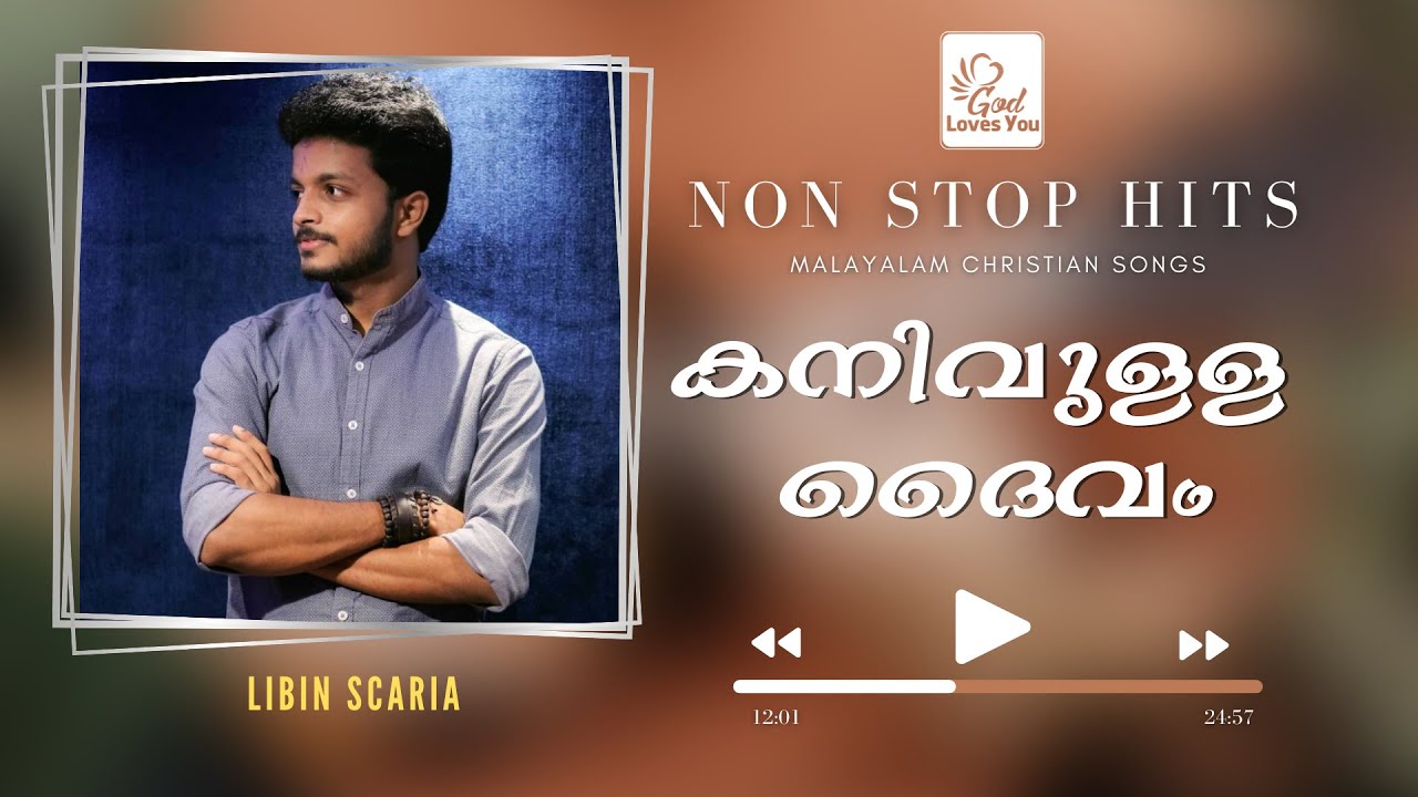 Non Stop Super Hits | Libin Scaria | Malayalam Christian Devotional ...