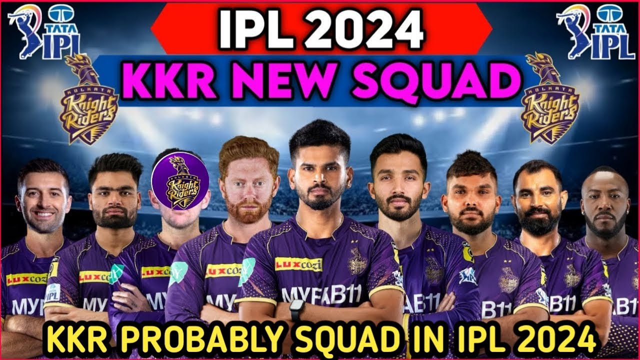 IPL 2024 - Kolkata knight riders New squad | KKR 2024 Target player's | KKR squad 2024 | kkr ...