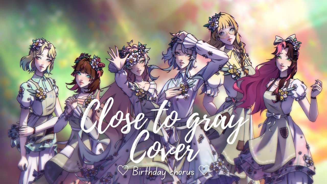 限りなく灰色へ (Close to gray) Birthday Cover 〚6人合唱〛♡ Kageroomaru - YouTube