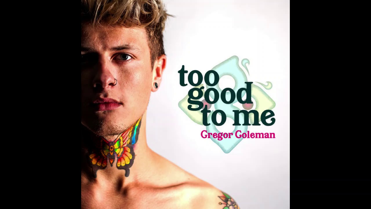 Gregor Coleman - Too Good To Me - YouTube
